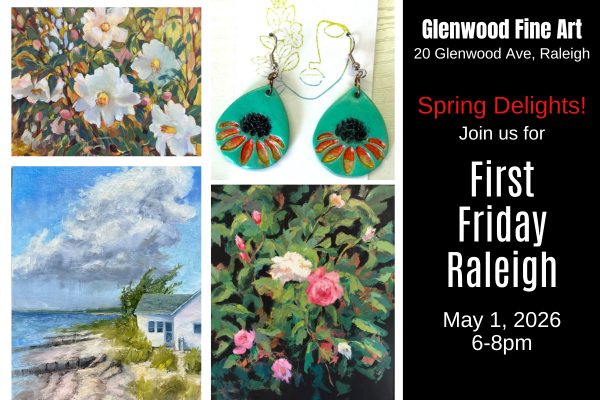 Spring Delights at First Friday Raleigh - Shop Local Raleigh